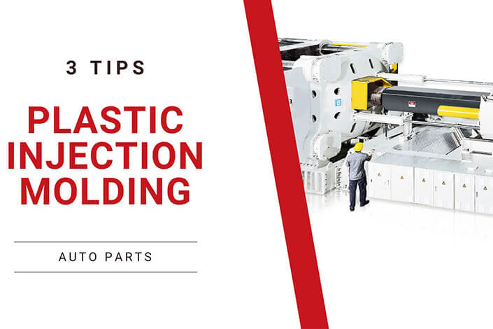 3 Tips to Plastic Injection Molding for Auto Parts - CHUAN LIH FA